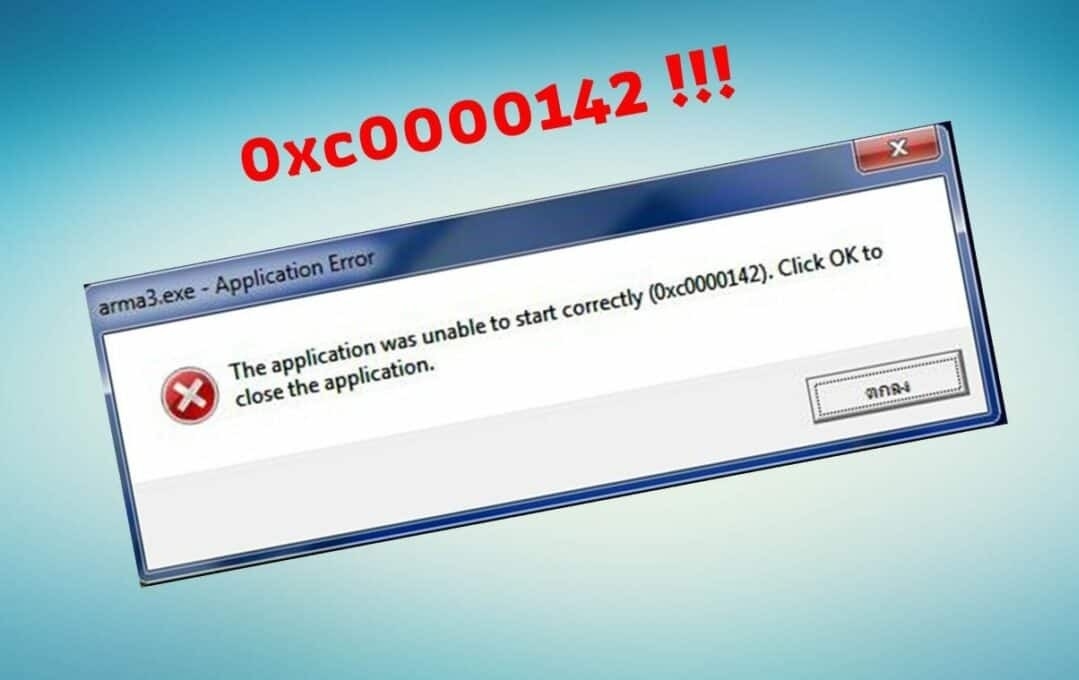 Sửa lỗi The application was unable to start correctly 0xc0000142